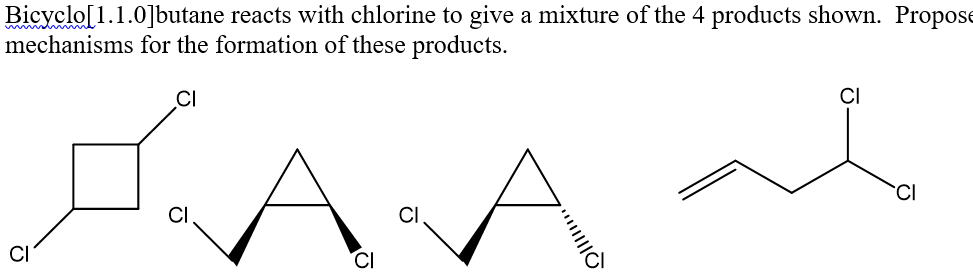 Solved Bicyclo[1.1.0]butane reacts with chlorine to give a | Chegg.com