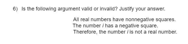 Solved 6) Is the following argument valid or invalid? | Chegg.com