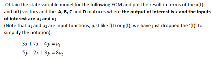 Solved Obtain the state variable model for the following EOM | Chegg.com