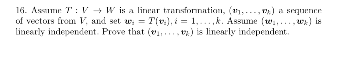 Solved Assume T : V → W is a linear transformation, | Chegg.com