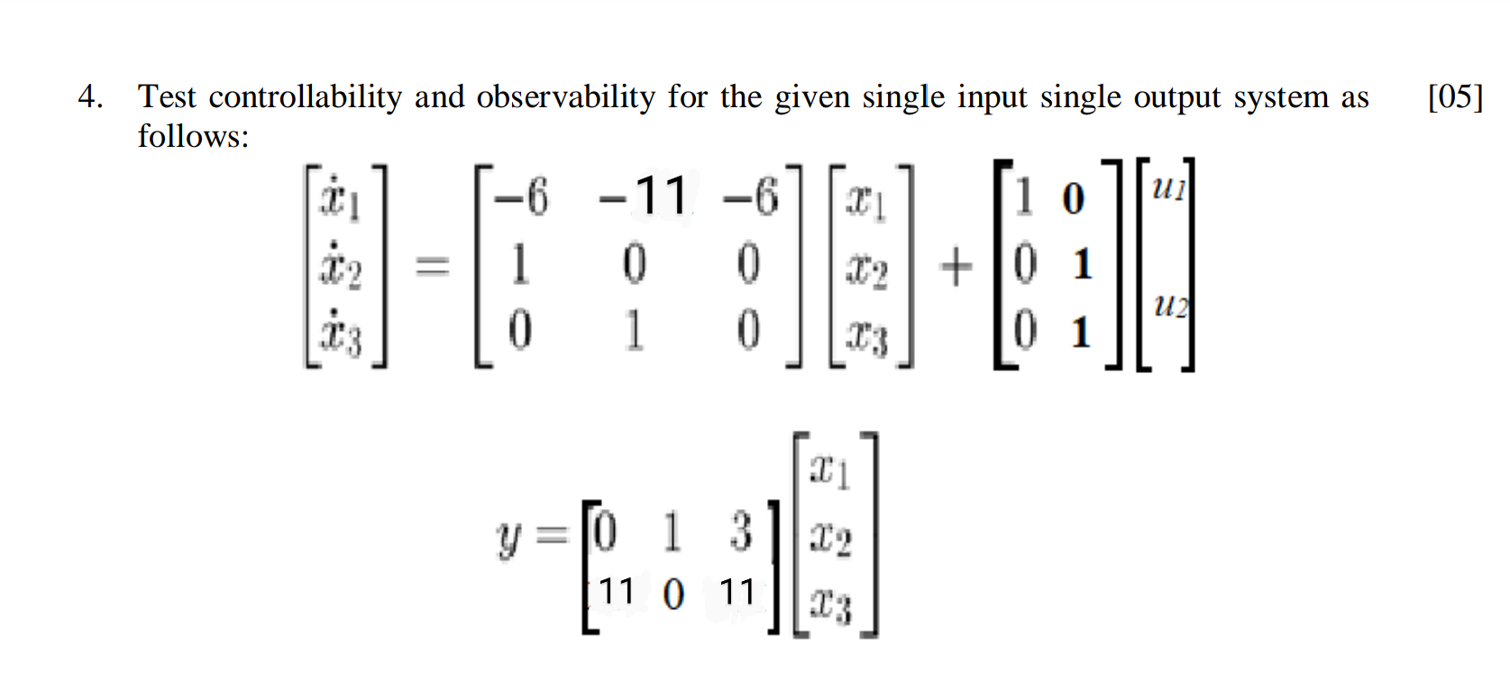Solved [05] ul Il 4. Test controllability and observability | Chegg.com