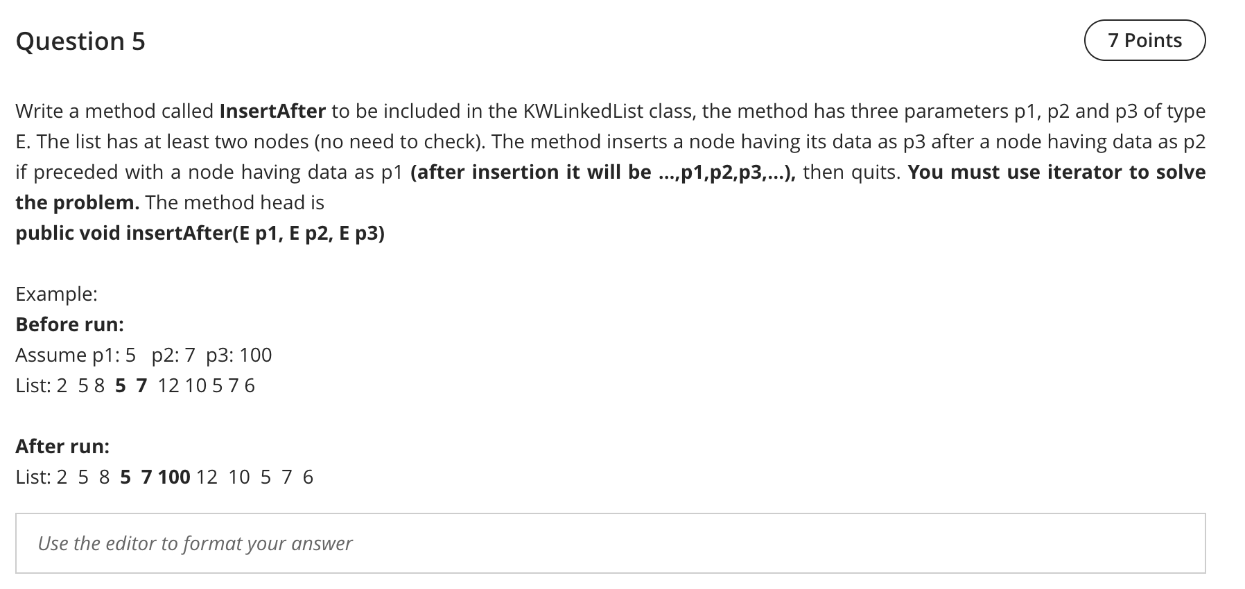 Solved Question 5 7 Points Write a method called InsertAfter | Chegg.com