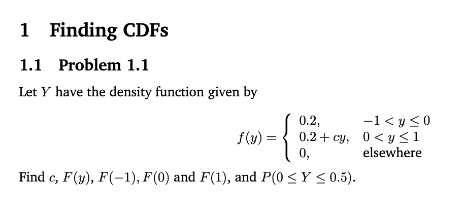 Solved 1 Finding CDFs 1.1 Problem 1.1 Let Y have the density | Chegg.com