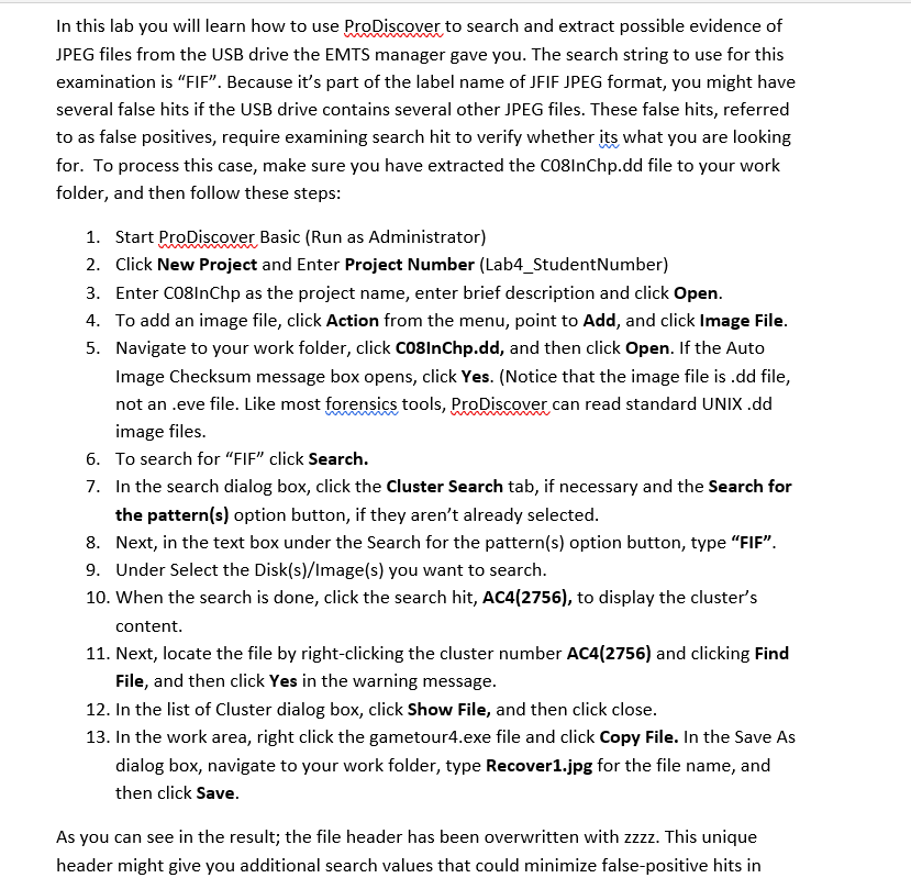 In this lab you will learn how to use ProDiscover to | Chegg.com