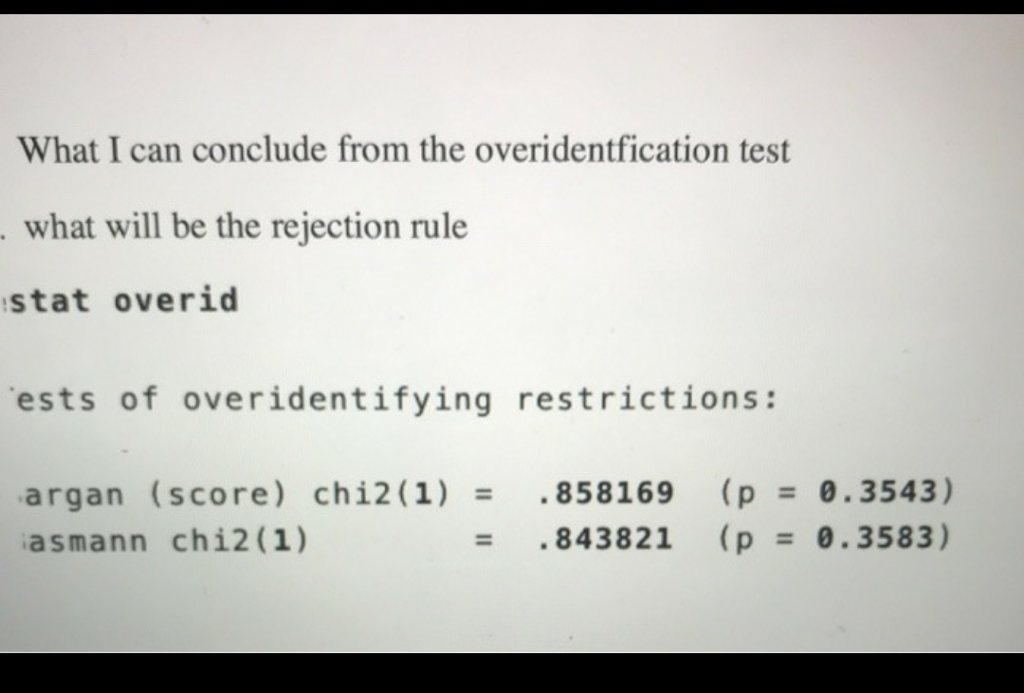 Solved What can i conclude from the overidentification test | Chegg.com