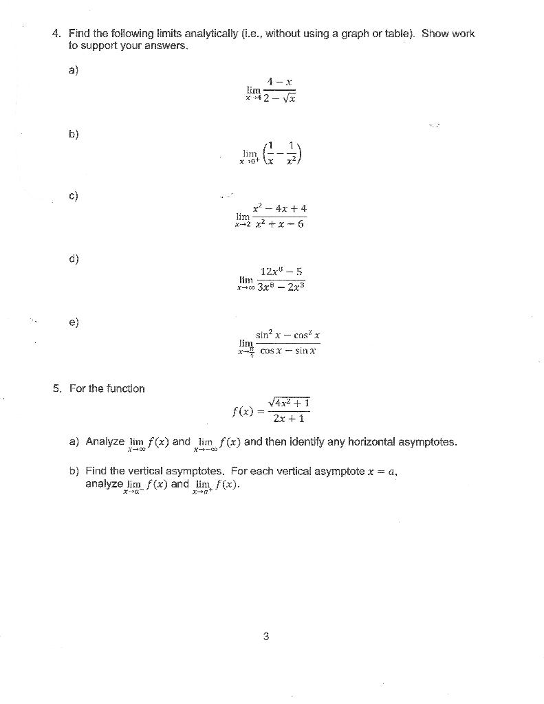 Solved 4. Find the following limits analytically (i.e., | Chegg.com