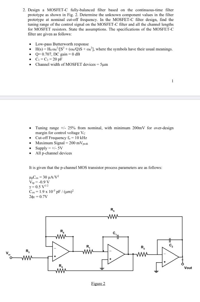 2. Design a MOSFET-C fully-balanced filter based on | Chegg.com