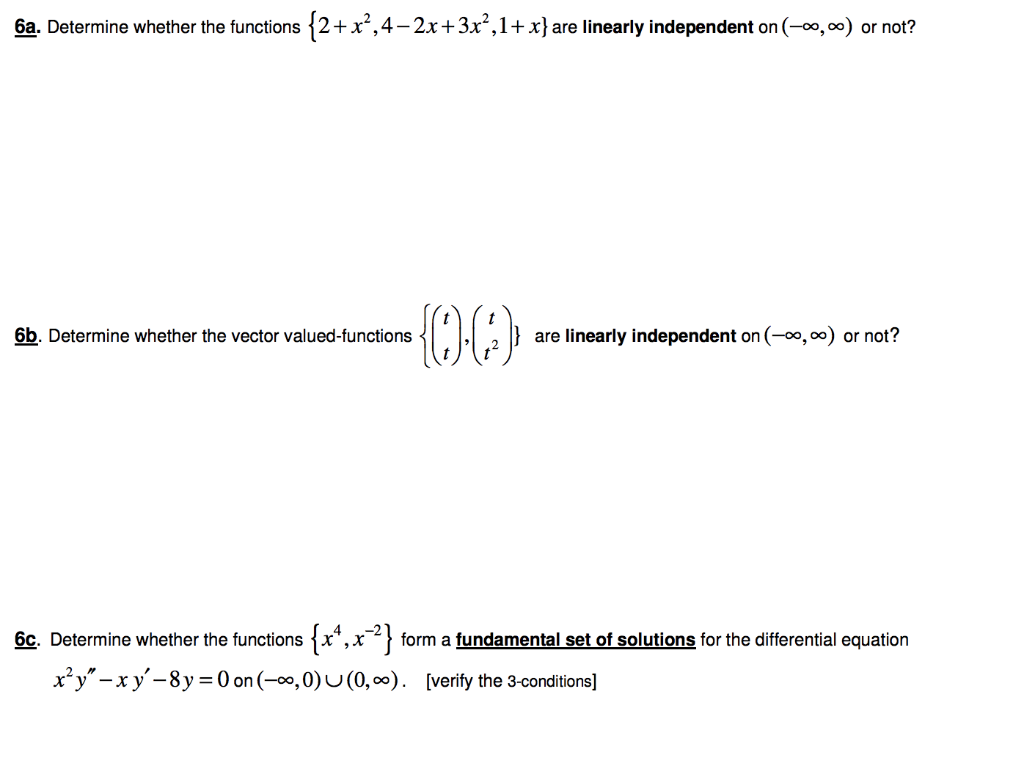 Solved 6a. Determine whether the funct x²,4–2x+3x²,1+ x} are | Chegg.com