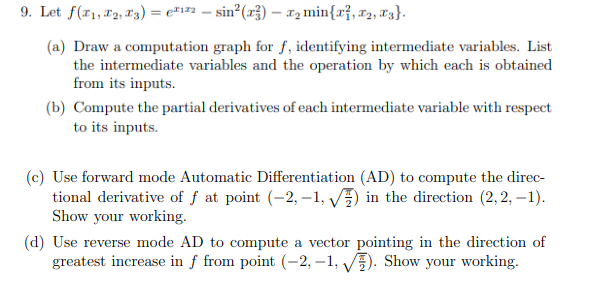 Solved 9. Let f(x1,x2,x3)=ex1x2−sin2(x32)−x2min{x12,x2,x3}. | Chegg.com