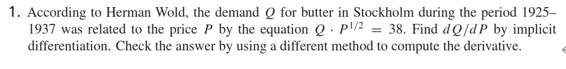 Solved 1. According to Herman Wold, the demand for butter in | Chegg.com