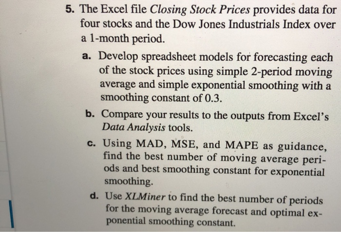 Solved 5. The Excel file Closing Stock Prices provides data | Chegg.com