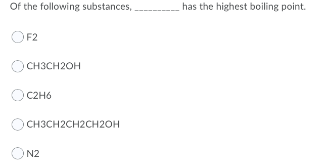 Solved Of the following substances, ---------_ has the | Chegg.com