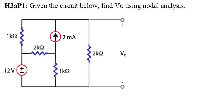 Solved H3aP1: Given the circuit below, find Vo using nodal | Chegg.com