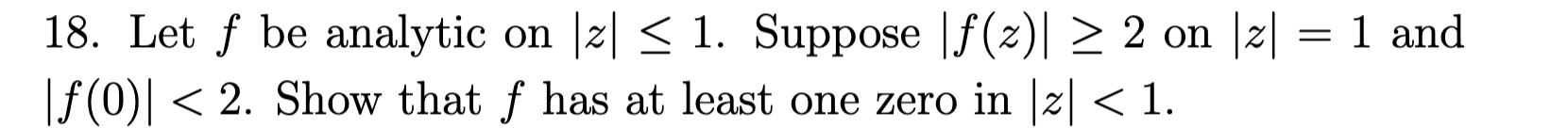 Solved Let f ﻿be analytic on |z|≤1. ﻿Suppose |f(z)|≥2 ﻿on | Chegg.com