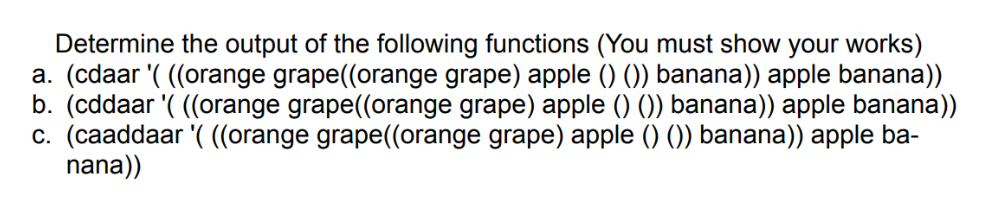 Solved Determine the output of the following functions (You | Chegg.com