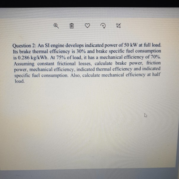 Solved Q | ♡ Question 2: An SI engine develops indicated | Chegg.com