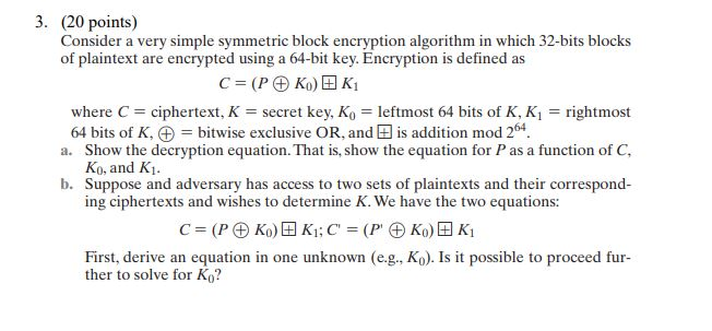 Solved 3. (20 points) Consider a very simple symmetric block | Chegg.com