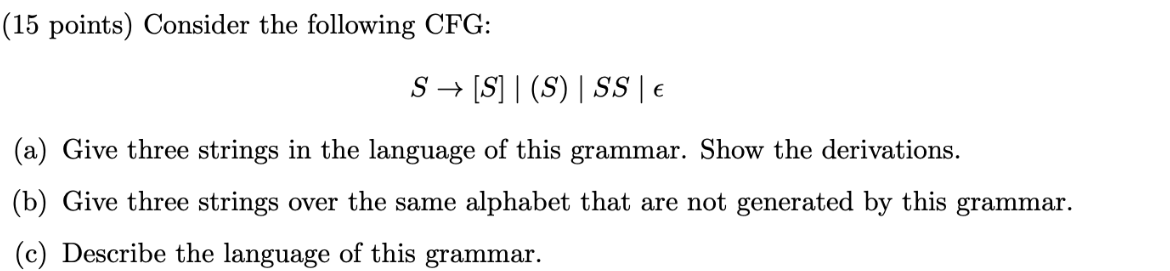 Solved (15 points) Consider the following CFG: | Chegg.com