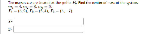 Solved The masses mi are located at the points Pi. Find the | Chegg.com