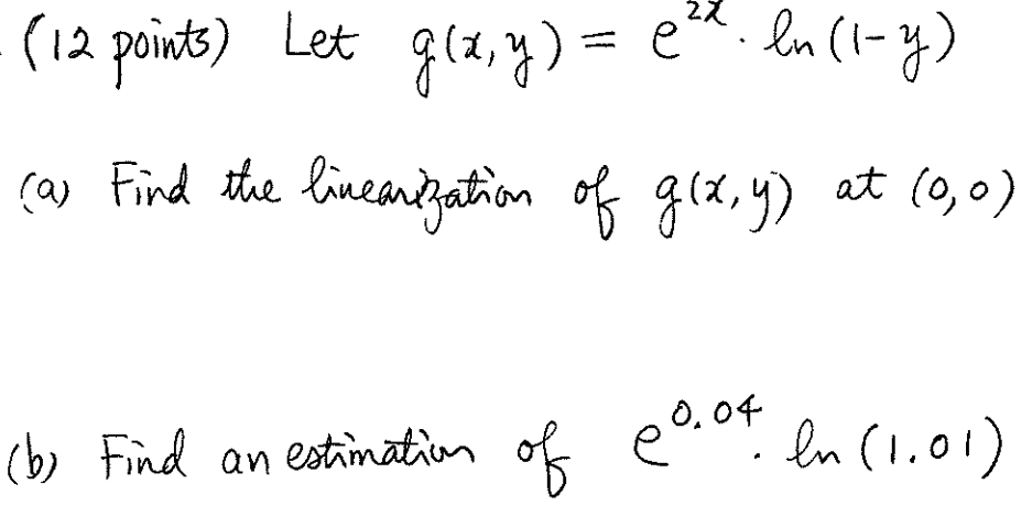 (12 points) Let g(x,y)=e2x⋅ln(1−y) (a) Find the | Chegg.com