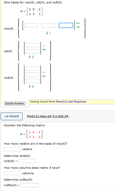 Solved Give bases for row(A), col(A), and null(A). 1 0 -1 11 | Chegg.com