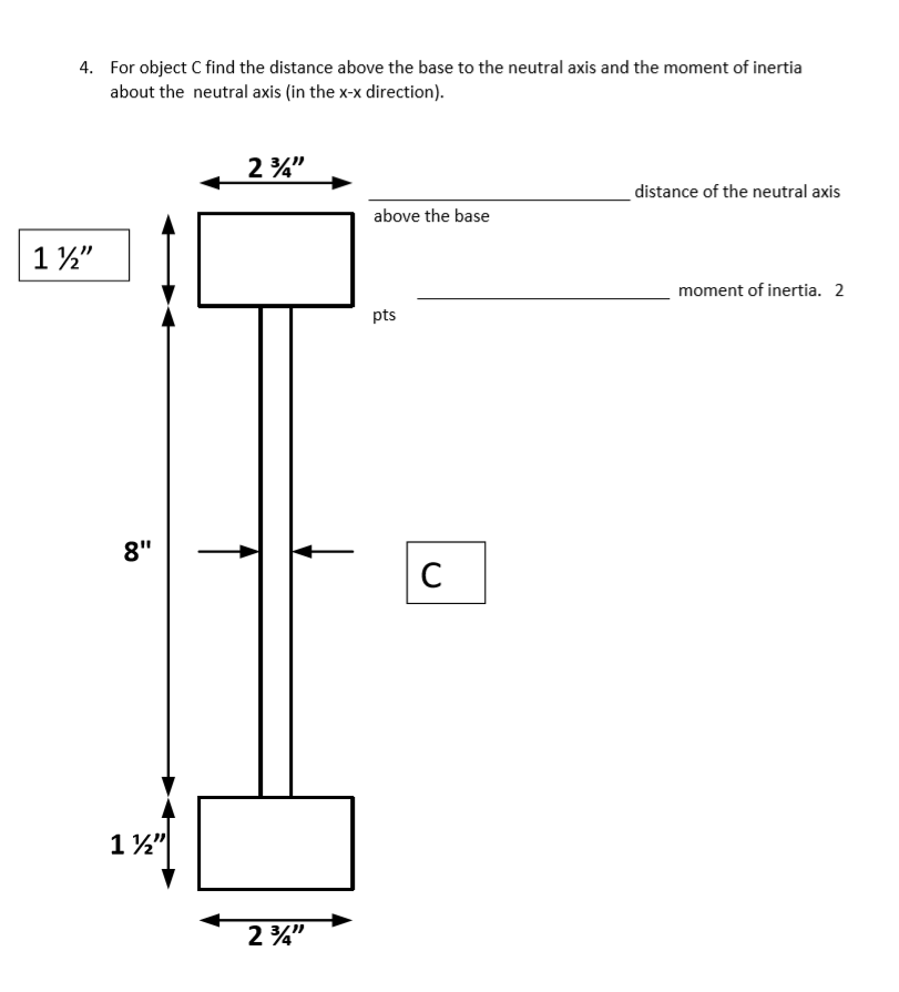 Solved 4. For object C find the distance above the base to | Chegg.com