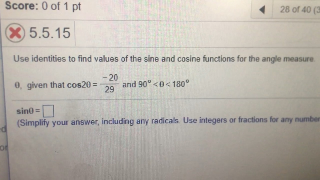 Solved Score: 0 of 1 pt 28 of 40 (3 )5.5.15 Use identities | Chegg.com