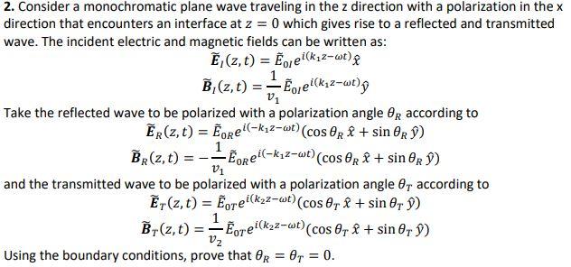 2. Consider a monochromatic plane wave traveling in | Chegg.com