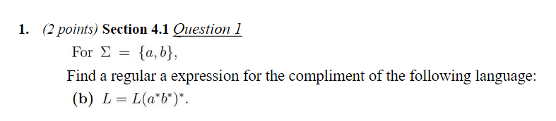 Solved (2 points) Section 4.1 Question I For Σ={a,b}, Find a | Chegg.com
