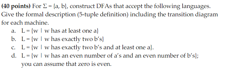 Solved (40 points) For 2 = {a, b}, construct DFAs that | Chegg.com