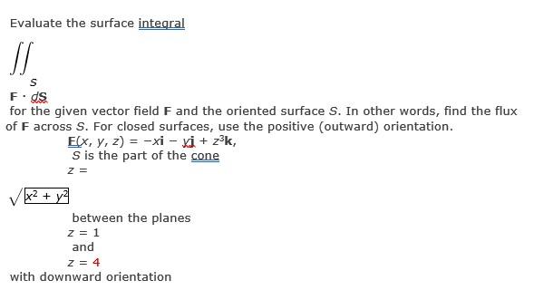 Solved Evaluate the surface integral SI S F.ds for the given | Chegg.com