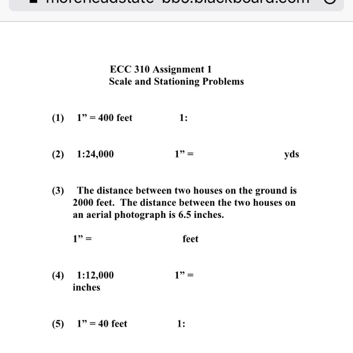 Solved ECC 310 Assignment 1 Scale and Stationing Problems | Chegg.com