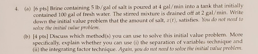 Solved 4. (a) [6pts] Brine containing 5lb/gal of salt is | Chegg.com