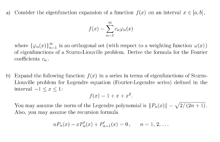 Solved a, b, a) Consider the eigenfunction expansion of a | Chegg.com