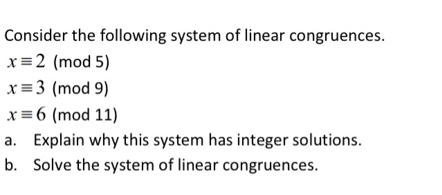 Solved Consider the following system of linear congruences. | Chegg.com