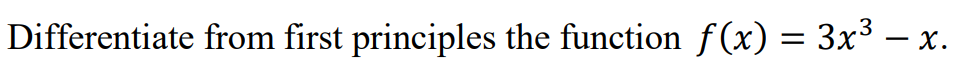 Solved Differentiate from first principles the function f(x) | Chegg.com