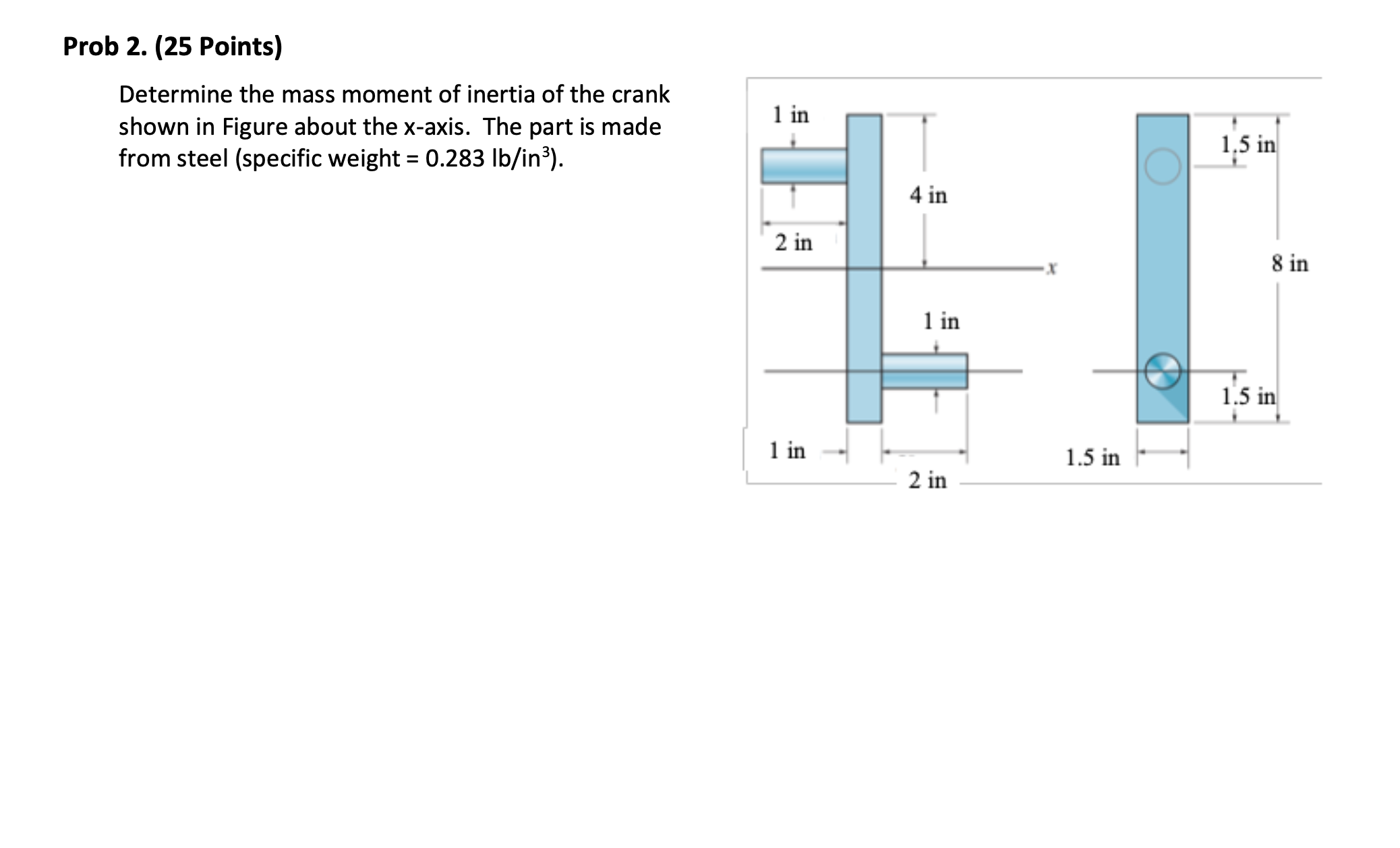 Solved Prob 2. (25 ﻿Points)Determine the mass moment of | Chegg.com