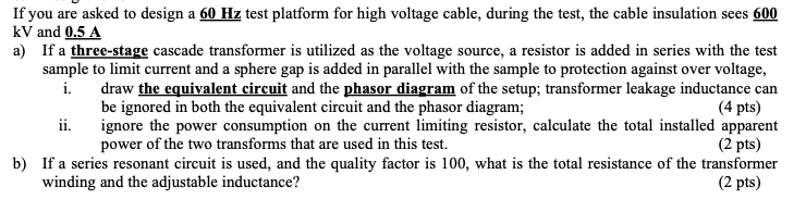 Solved If you are asked to design a 60 Hz test platform for | Chegg.com