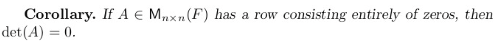 Solved Corollary. If A∈Mn×n(F) has a row consisting entirely | Chegg.com