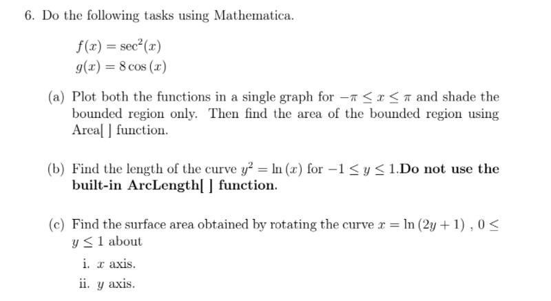Solved 6. Do the following tasks using Mathematica. f(x) = | Chegg.com