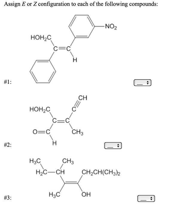 Solved Assign E or Z configuration to each of the following | Chegg.com