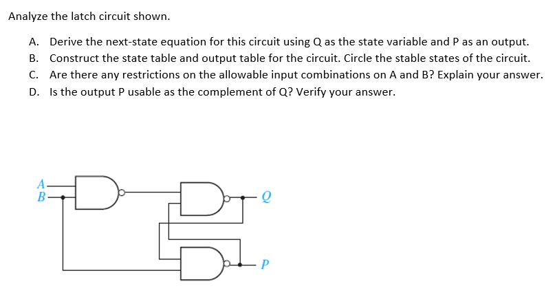 Solved Analyze the latch circuit shown. A. Derive the | Chegg.com