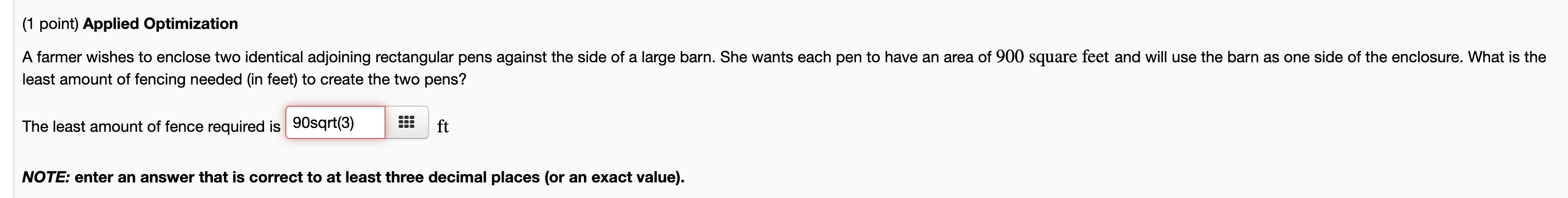 Solved (1 point) Applied Optimization A farmer wishes to | Chegg.com