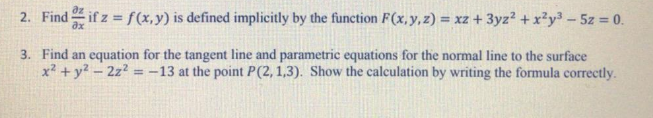 Solved 2. Find me if z = f(x,y) is defined implicitly by the | Chegg.com