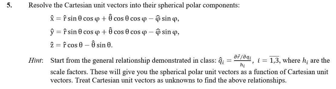 Solved 5. Resolve the Cartesian unit vectors into their | Chegg.com