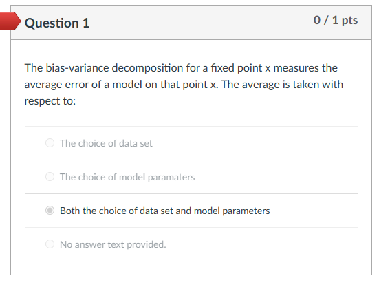 Solved The bias-variance decomposition for a fixed point x | Chegg.com