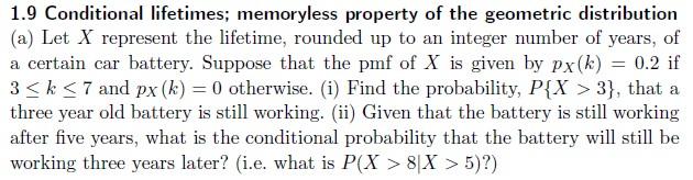 Solved 1.9 Conditional lifetimes; memoryless property of the | Chegg.com