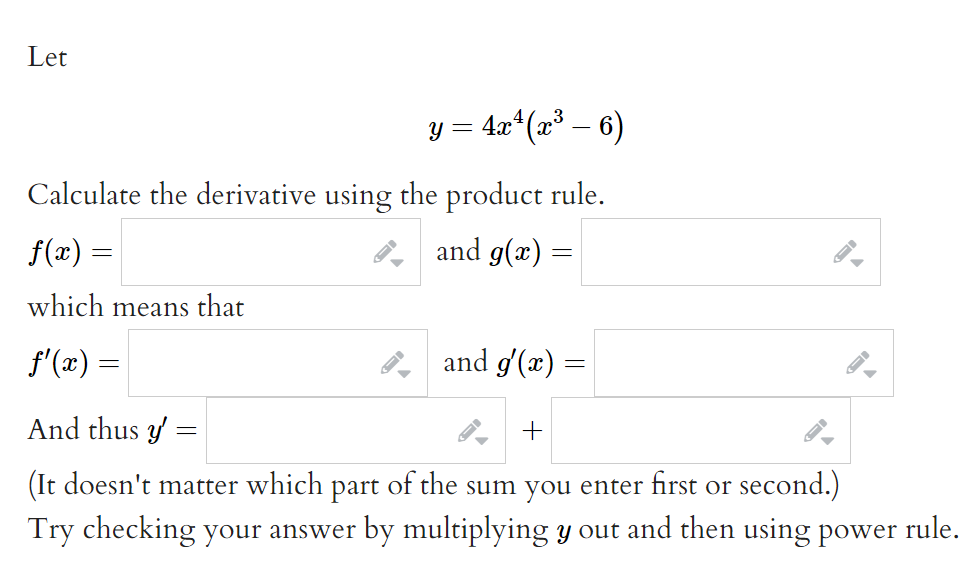 Solved Let y=4x4(x3−6) Calculate the derivative using the | Chegg.com