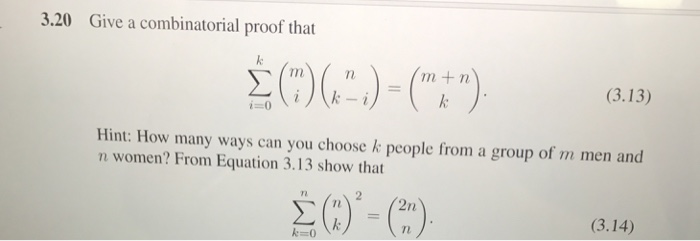Solved 3.20 Give a combinatorial proof that m+n (3.13) Hint: | Chegg.com