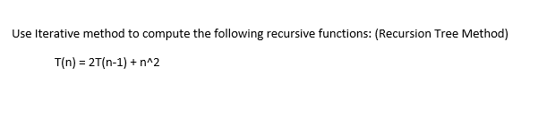 Solved Use Iterative method to compute the following | Chegg.com